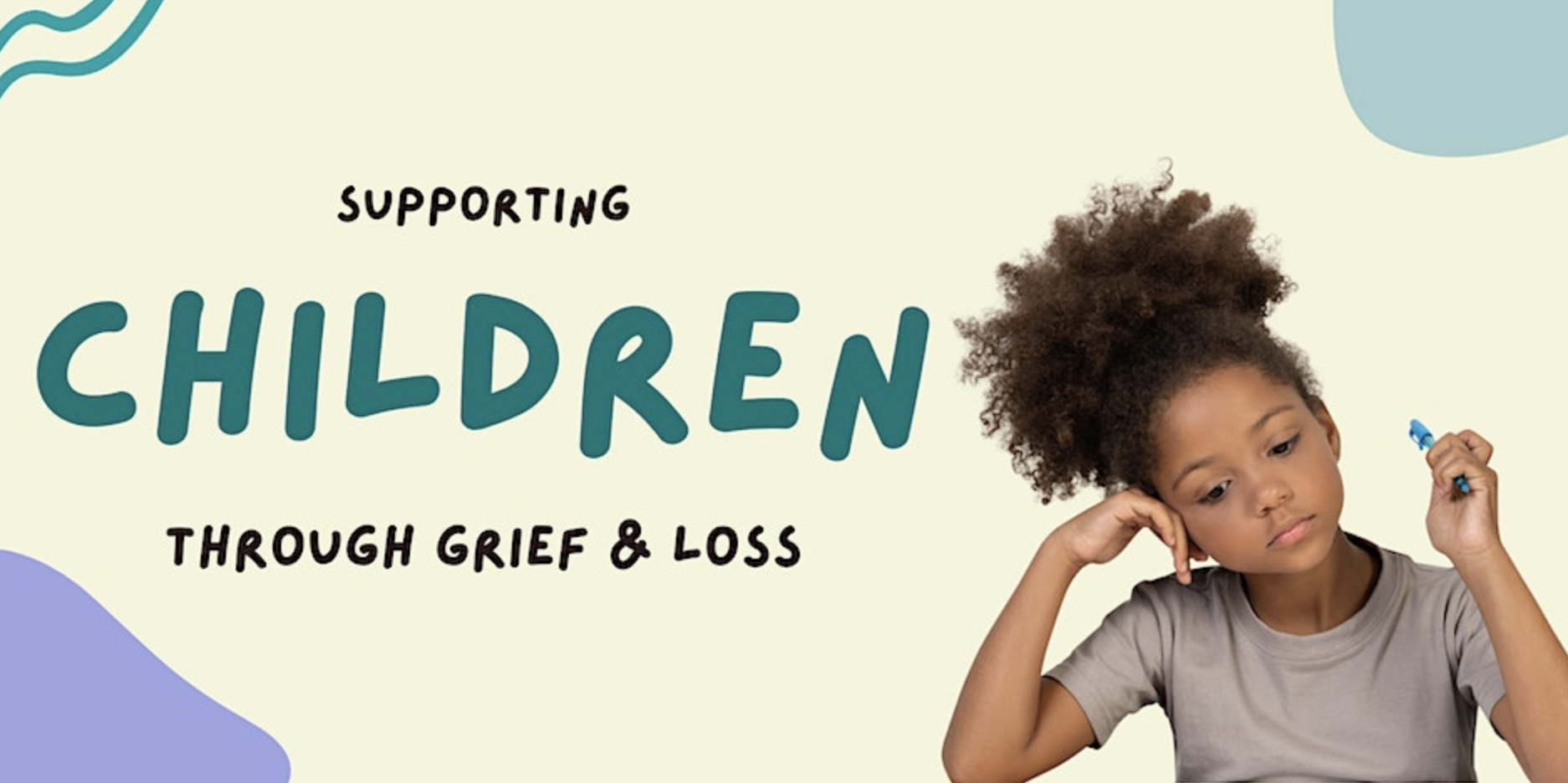 Virtual Supporting Children Through Loss Mission Hospice Home Care